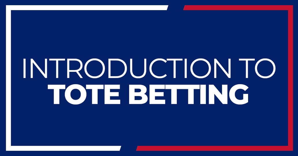 Introduction to Tote Betting